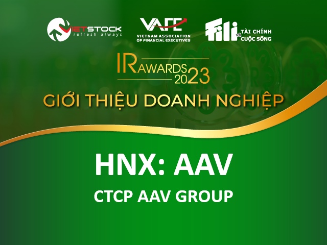 IR AWARDS 2023: Giới thiệu CTCP AAV Group (HNX: AAV) | Vietstock