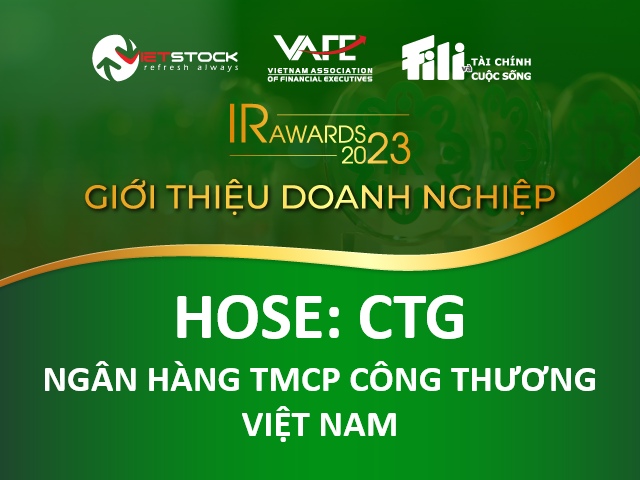 IR AWARDS 2023: Giới thiệu Ngân hàng TMCP Công Thương Việt Nam (HOSE: CTG)
