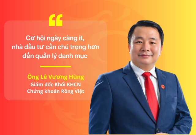 Ông Lê Vương Hùng (VDS): Cơ hội ngày càng ít, nhà đầu tư cần chú trọng hơn đến quản lý danh mục ...